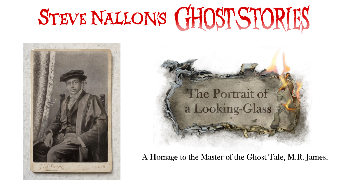 The Portrait Of A Looking-Glass - Ghost Stories